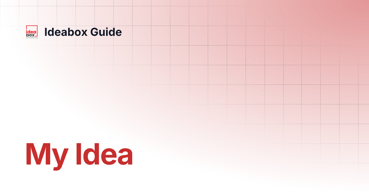 My Idea | Ideabox Guide